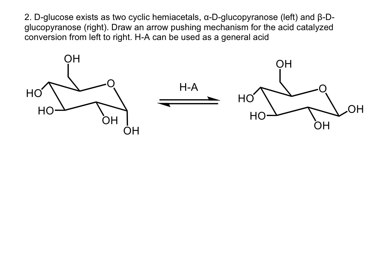 Solved D-glucose exists as two cyclic hemiacetals, | Chegg.com