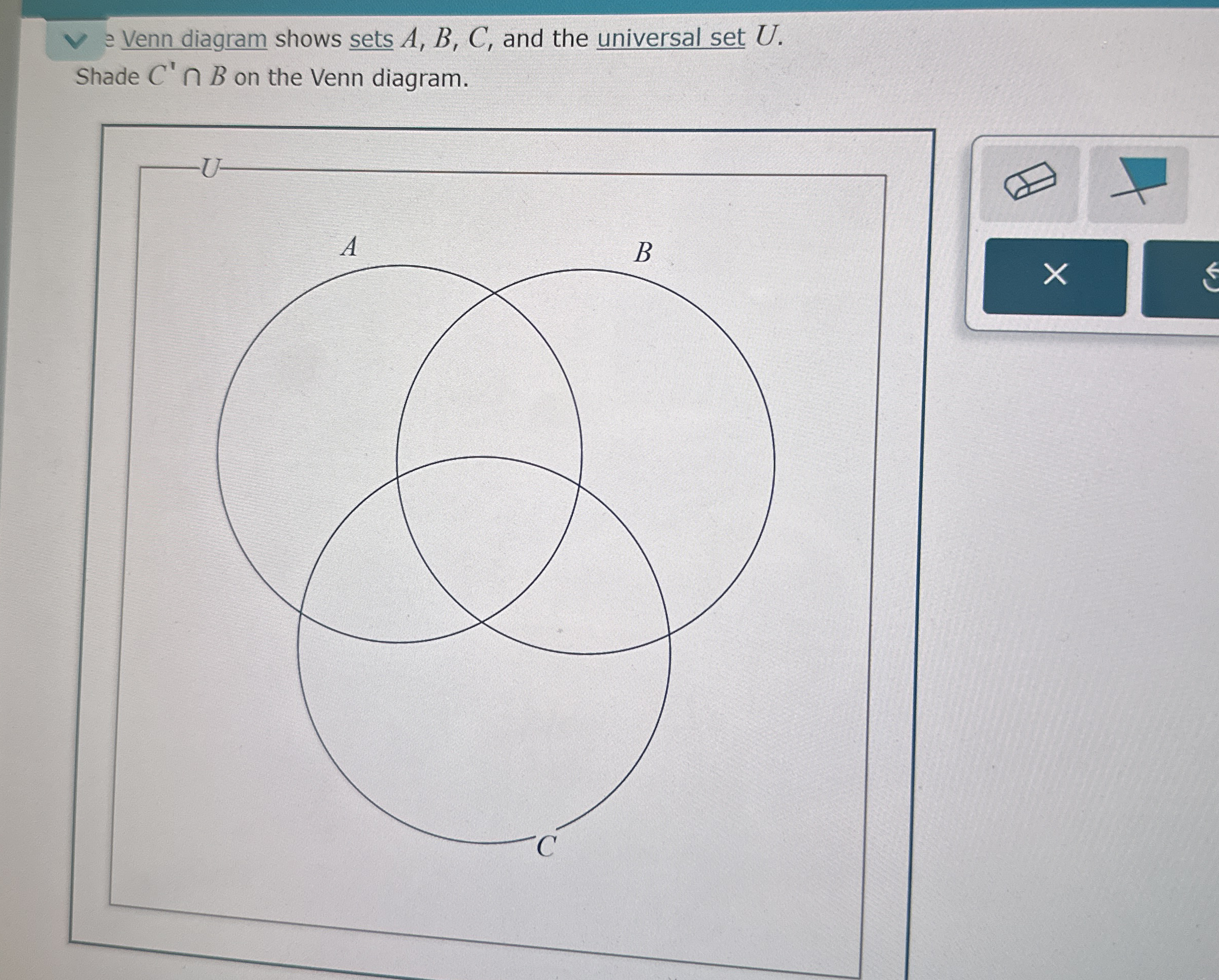 Solved e Venn diagram shows sets A,B,C, ﻿and the universal | Chegg.com