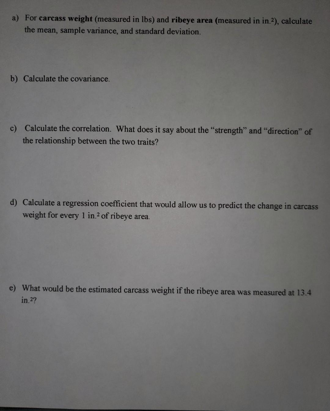 Solved a) For carcass weight (measured in lbs) and ribeye | Chegg.com