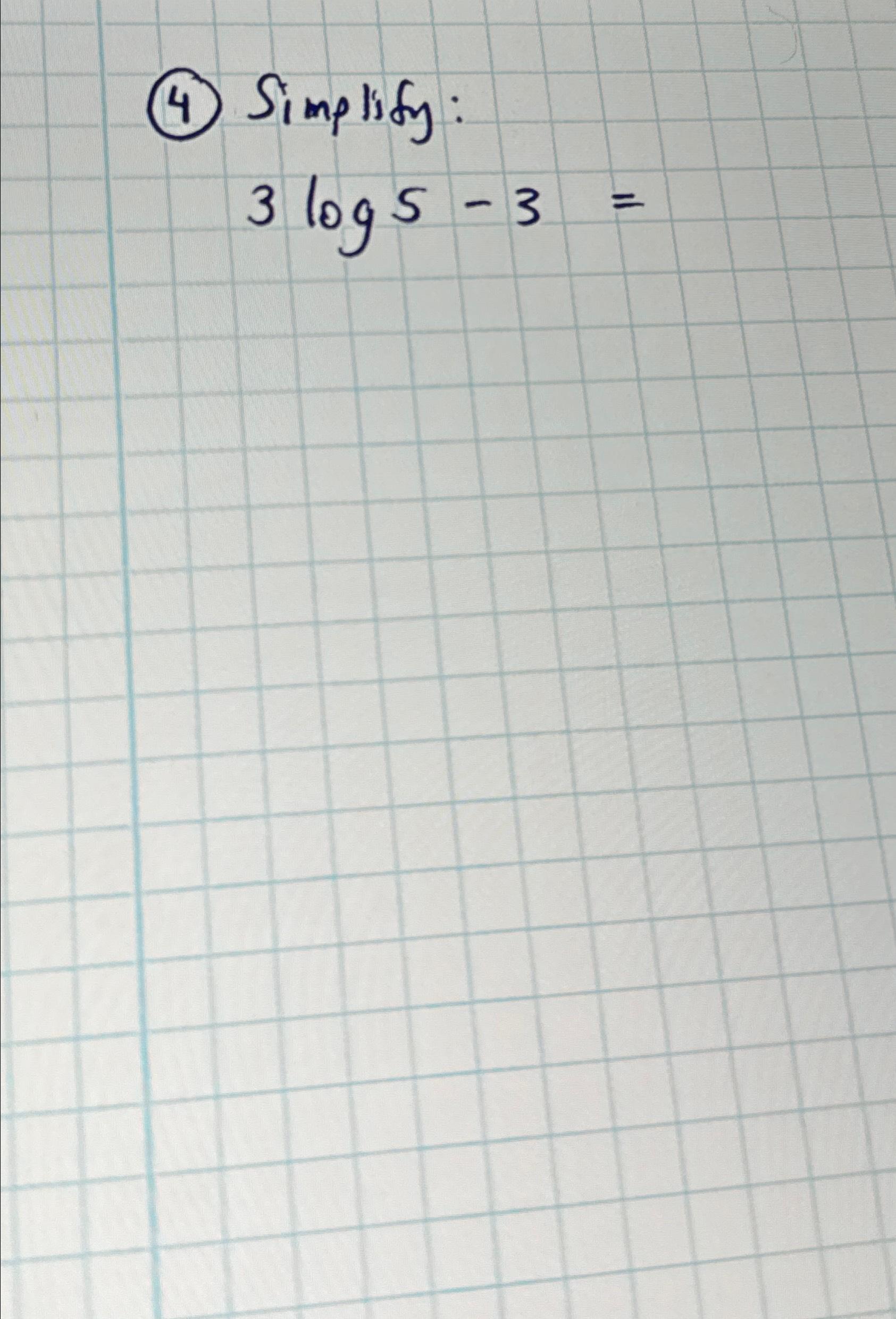 Solved Simplify 3log5 3