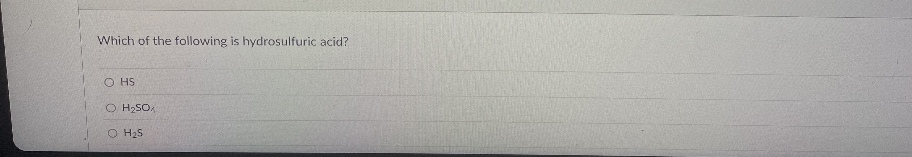 Solved Which of the following is hydrosulfuric | Chegg.com