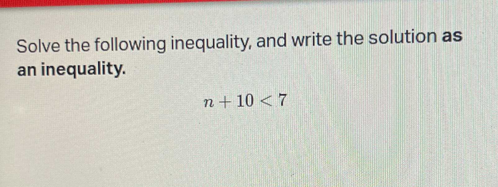 Solved Solve the following inequality, and write the | Chegg.com