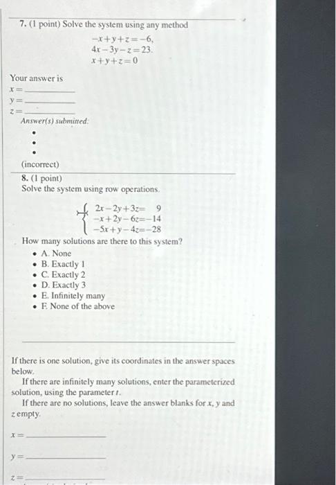 Solved 7. (1 point) Solve the system using any method | Chegg.com