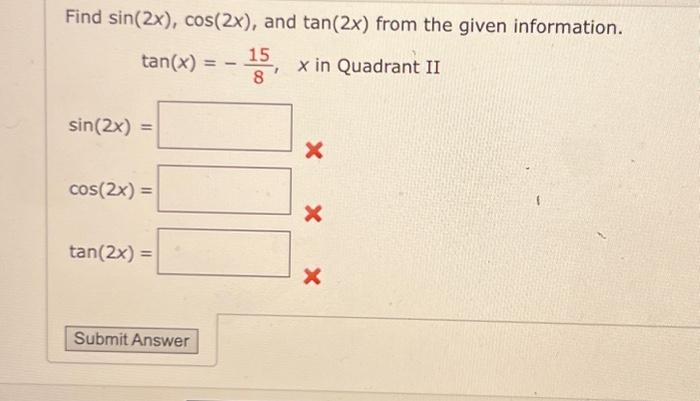 Solved Find sin(2x),cos(2x), and tan(2x) from the given | Chegg.com