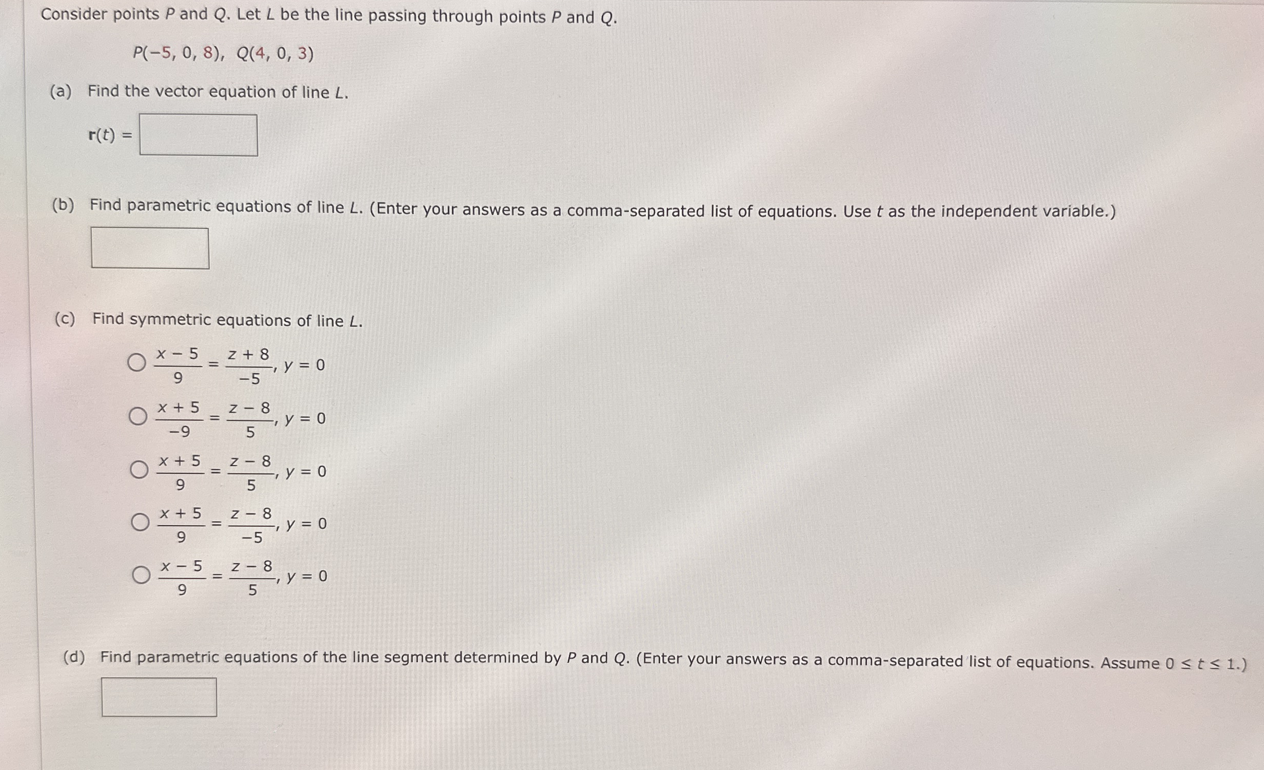 Solved by an EXPERT Consider points P and Q. Let L be the line ... Solved by an EXPERT Consider points P and Q. Let L be the line ...