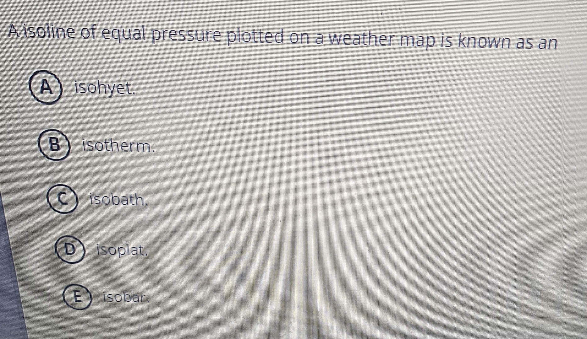 Solved A isoline of equal pressure plotted on a weather map | Chegg.com