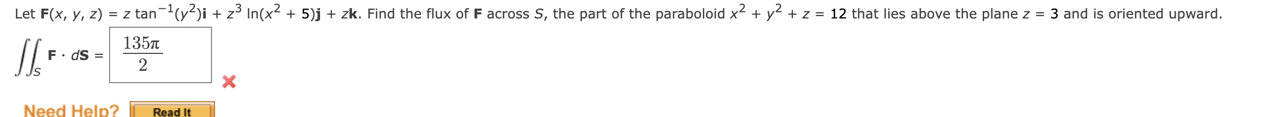 Solved Let F(x,y,z)=ztan-1(y2)i+z3ln(x2+5)j+zk. ﻿Find the | Chegg.com