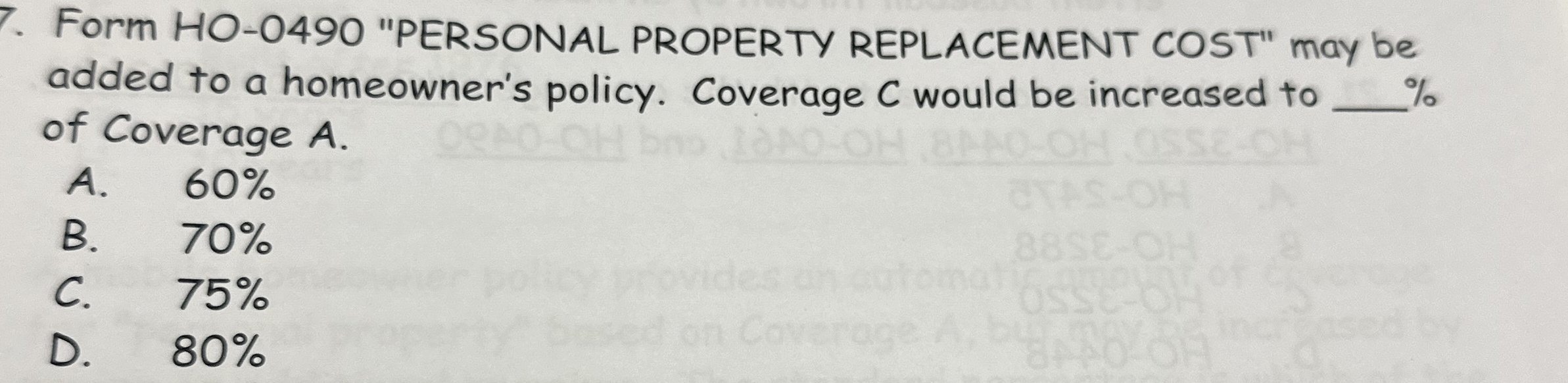 Solved Form HO-0490 ﻿"PERSONAL PROPERTY REPLACEMENT COST" | Chegg.com