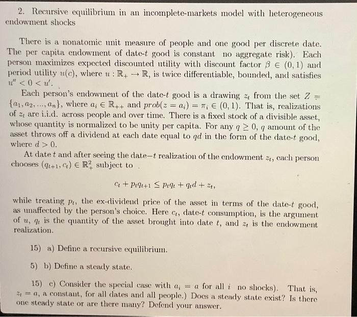 2. Recursive equilibrium in an incomplete-markets | Chegg.com