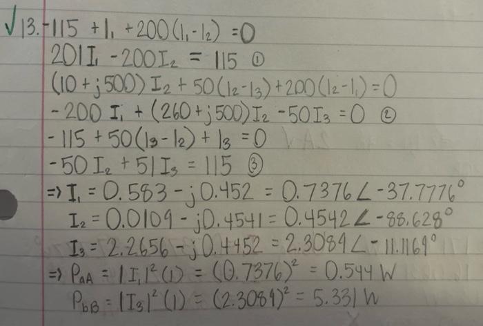 Solved Please solve for the given. Also provide I1 I2 I3 | Chegg.com