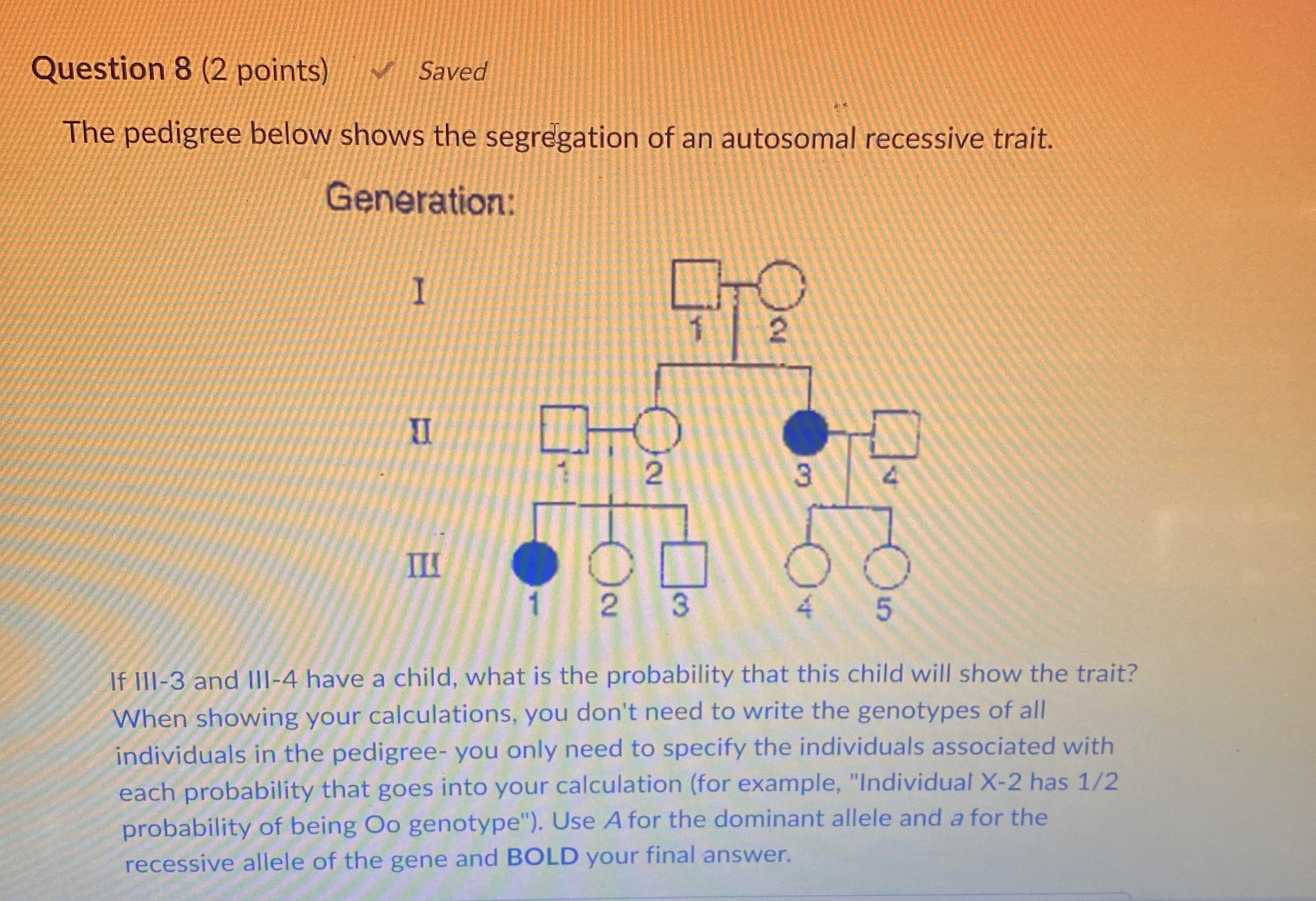 Solved Question 8 (2 ﻿points)Y. ﻿SavedThe pedigree below | Chegg.com