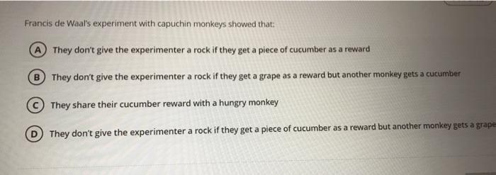 Solved Francis de Waal's experiment with capuchin monkeys | Chegg.com