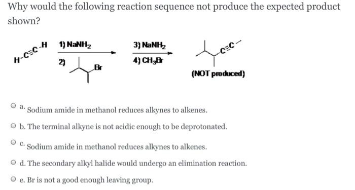 Solved Why would the following reaction sequence not produce | Chegg.com