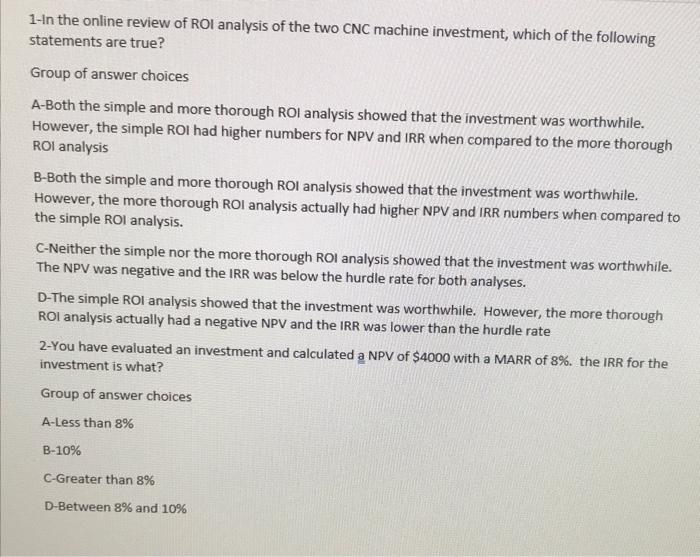 Solved 1-In the online review of ROI analysis of the two CNC | Chegg.com