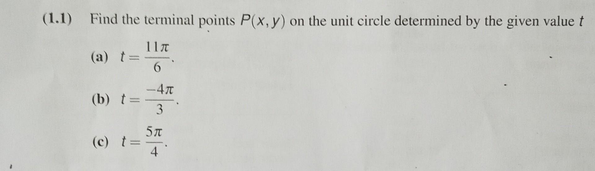 Solved (1.1) Find the terminal points P(x,y) on the unit | Chegg.com