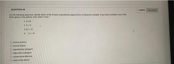 QUESTION 26 For the following argument, identify | Chegg.com