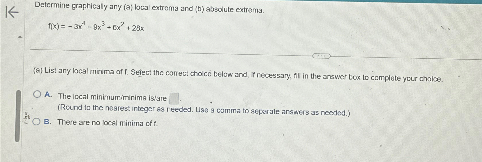 Solved Determine graphically any (a) ﻿local extrema and (b) | Chegg.com