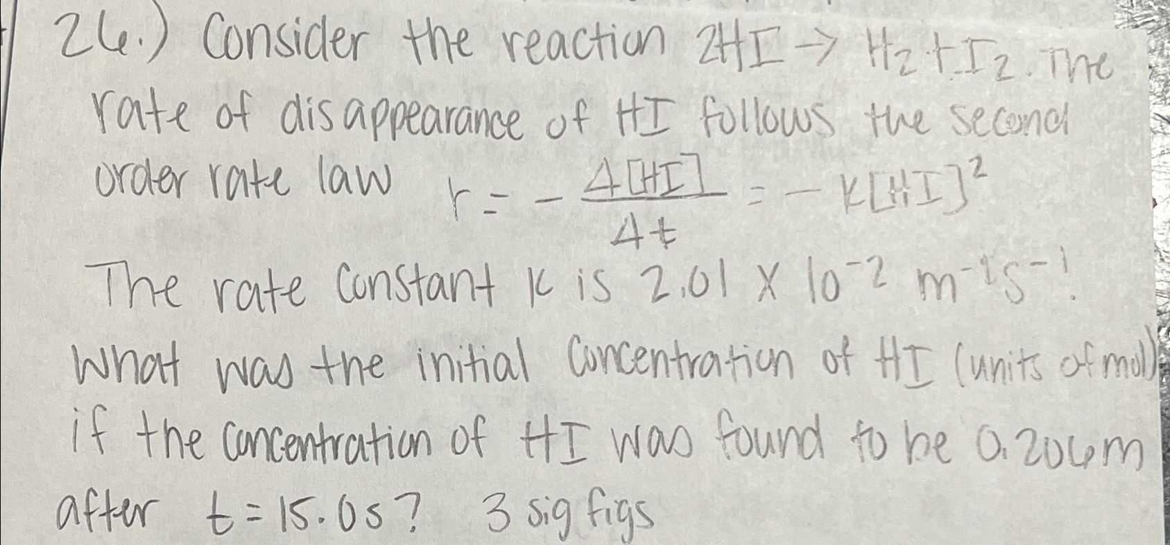 Solved 26.) ﻿Consider the reaction 2HI→H2+I2. ﻿The rate of | Chegg.com
