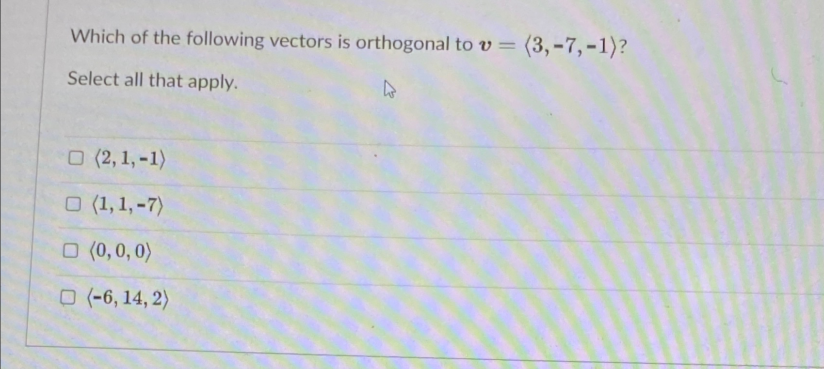 Solved Which of the following vectors is orthogonal to | Chegg.com