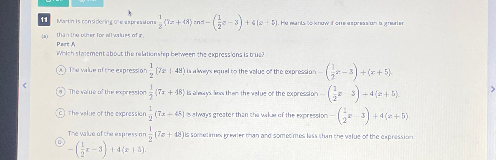 Solved 11 ﻿Martin is considering the expressions 12(7x+48) | Chegg.com