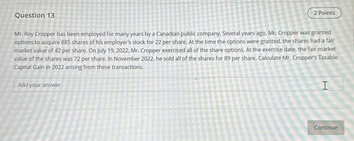 Solved Mr. Roy Cropper has been employed for many years by a | Chegg.com