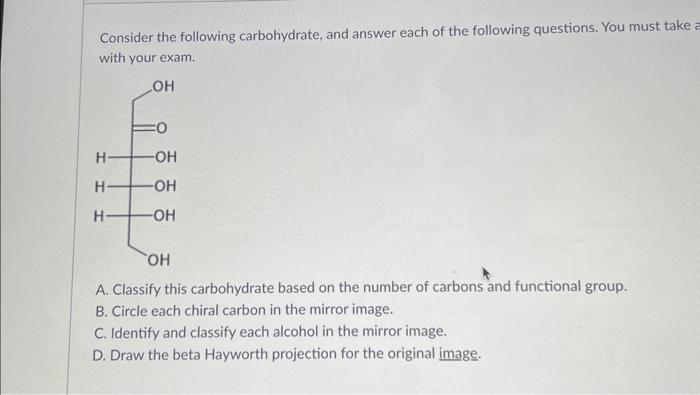 Solved Consider the following carbohydrate, and answer each | Chegg.com
