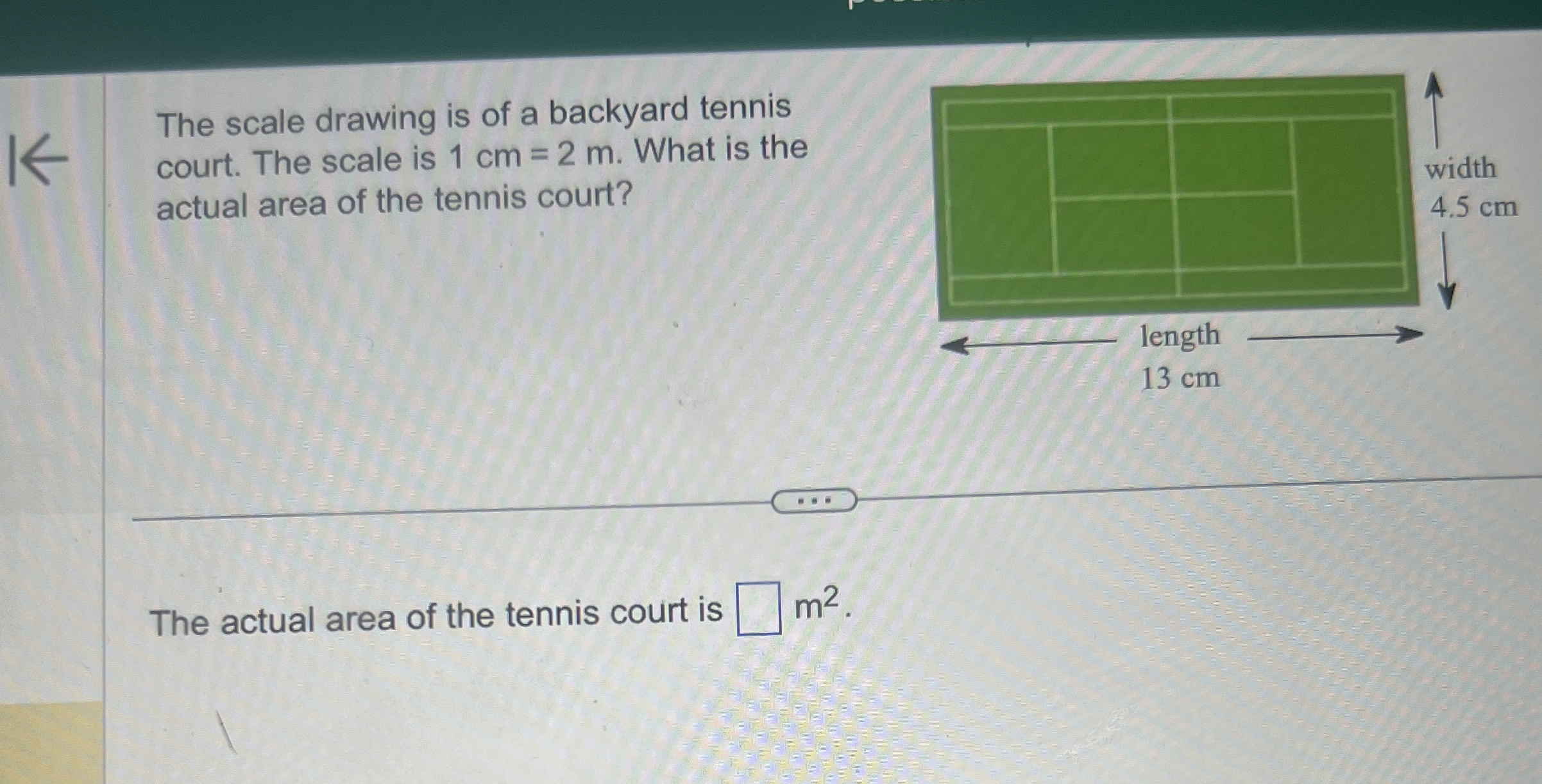 Solved The scale drawing is of a backyard tennis court. The | Chegg.com