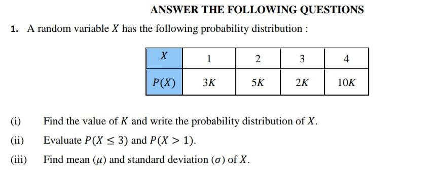 Solved ANSWER THE FOLLOWING QUESTIONS 1. A random variable X | Chegg.com