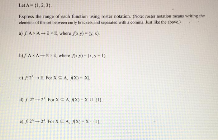 Solved Let A = {1,2,3). Express the range of each function | Chegg.com