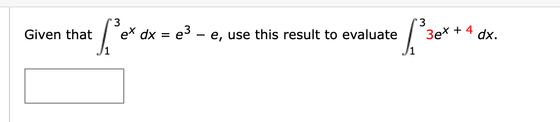 Solved Given that ∫13exdx=e3-e, ﻿use this result to evaluate | Chegg.com