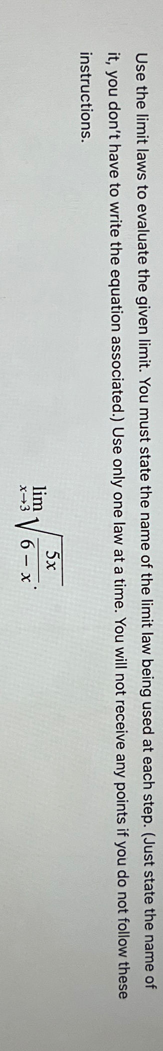 Solved Use the limit laws to evaluate the given limit. ﻿You | Chegg.com