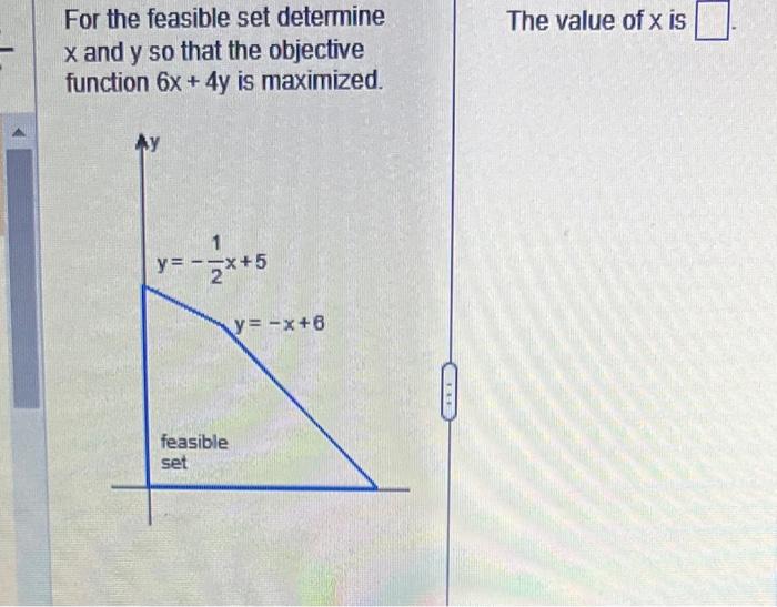 Solved For the feasible set determine The value of x is x | Chegg.com
