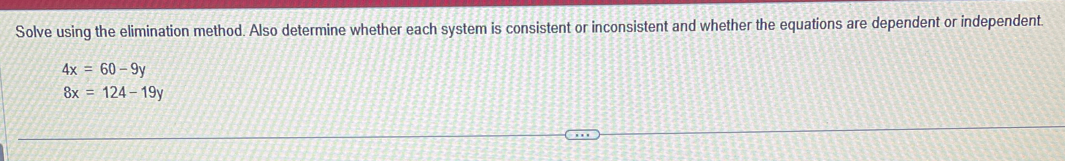 Solved Solve using the elimination method. Also determine | Chegg.com