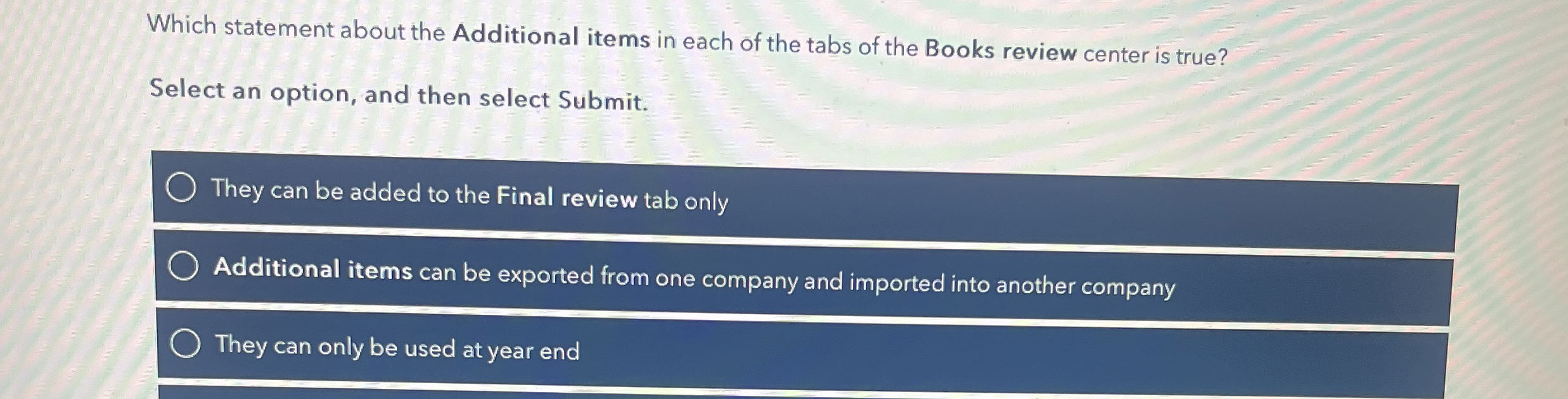 Solved Which statement about the Additional items in each of | Chegg.com