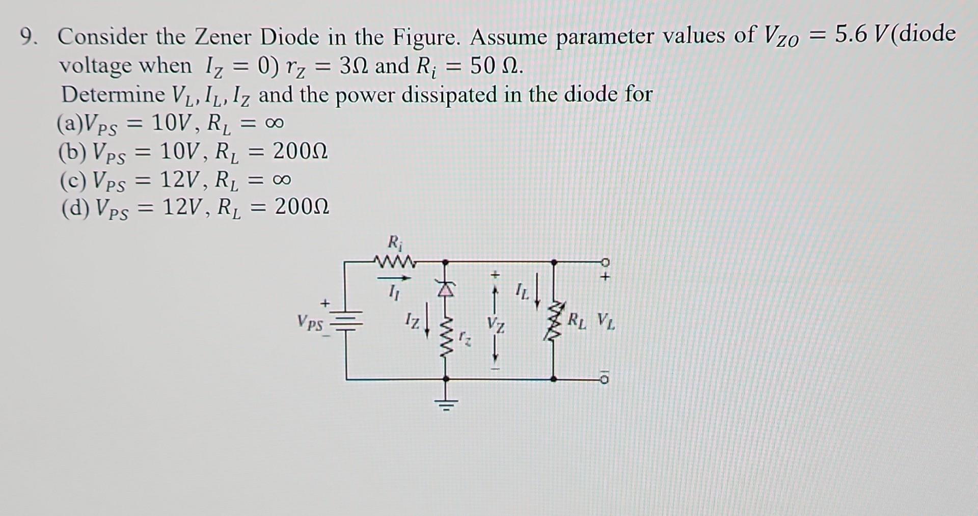 Solved 9. Consider the Zener Diode in the Figure. Assume | Chegg.com