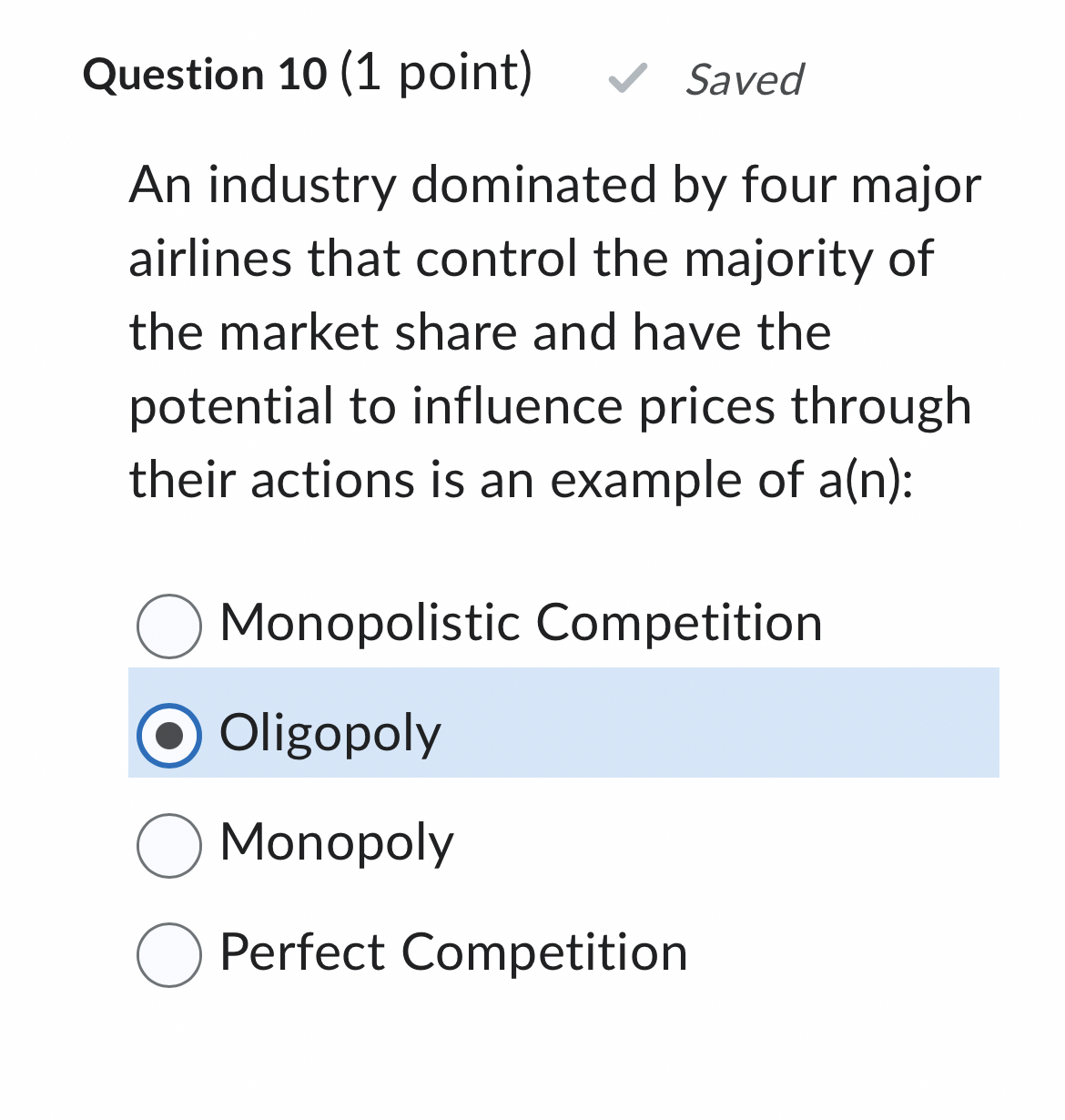 Solved Question 10 (1 ﻿point) ﻿SavedAn industry dominated | Chegg.com
