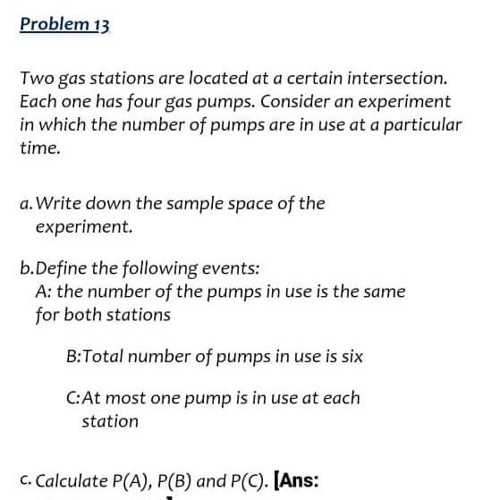 Solved Problem 13 Two gas stations are located at a certain | Chegg.com
