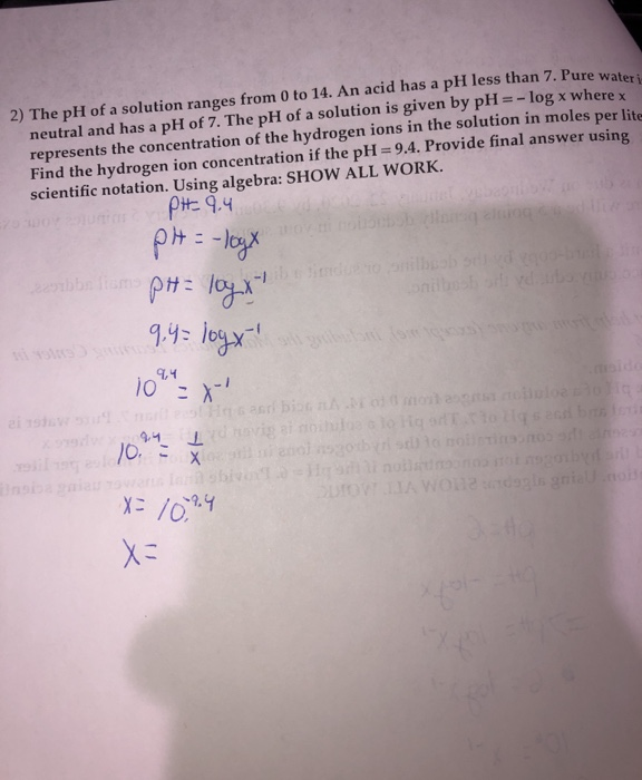 Solved 2) The pH of a solution ranges from 0 to 14. An acid | Chegg.com