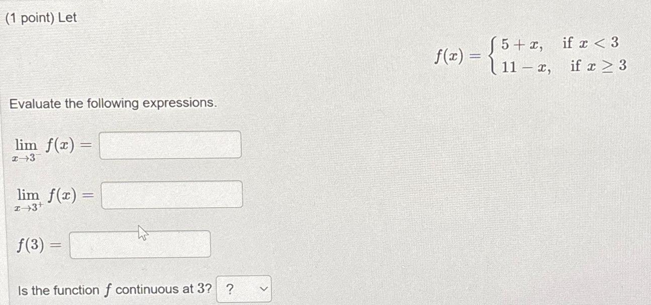 Solved (1 ﻿point) ﻿Letf(x)={5+x, if x