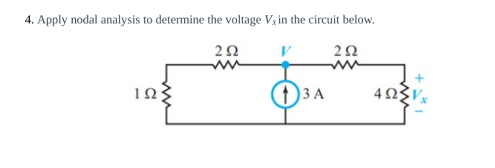 Solved Apply nodal analysis to determine the voltage Vx ﻿in | Chegg.com