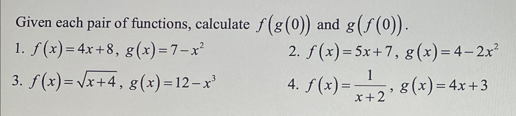 Solved Given each pair of functions, calculate f(g(0)) ﻿and | Chegg.com