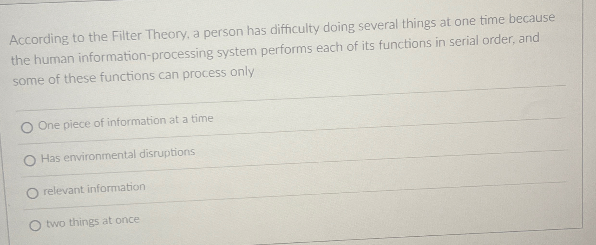 Solved According to the Filter Theory, a person has | Chegg.com