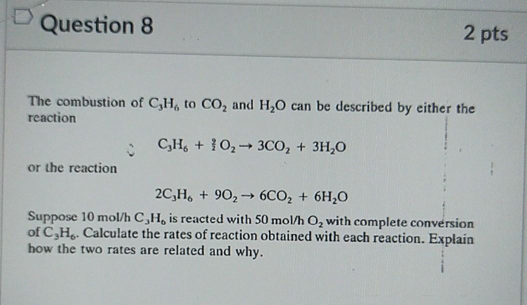 Solved The combustion of C3H6 to CO2 and H2O can be | Chegg.com