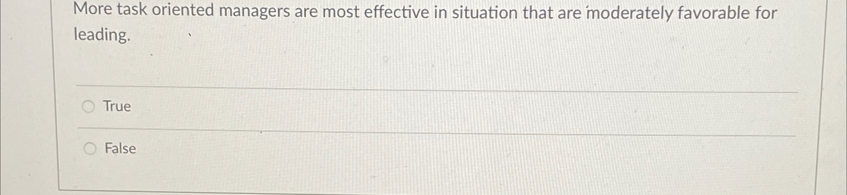 Solved More task oriented managers are most effective in | Chegg.com