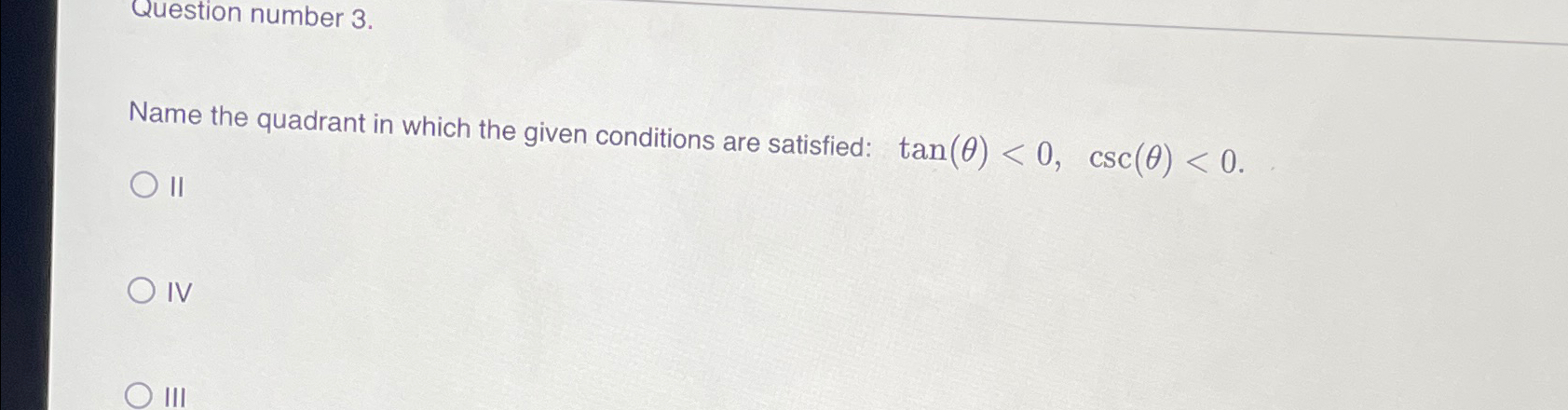 Solved Question number 3.Name the quadrant in which the | Chegg.com