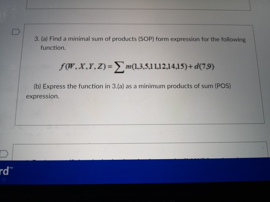 Solved 3. (a) Find a minimal sum of products (SOP) form | Chegg.com