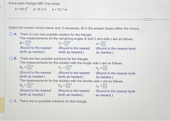 Solved Solve Each Triangle Abc That Exists A 40 5° A