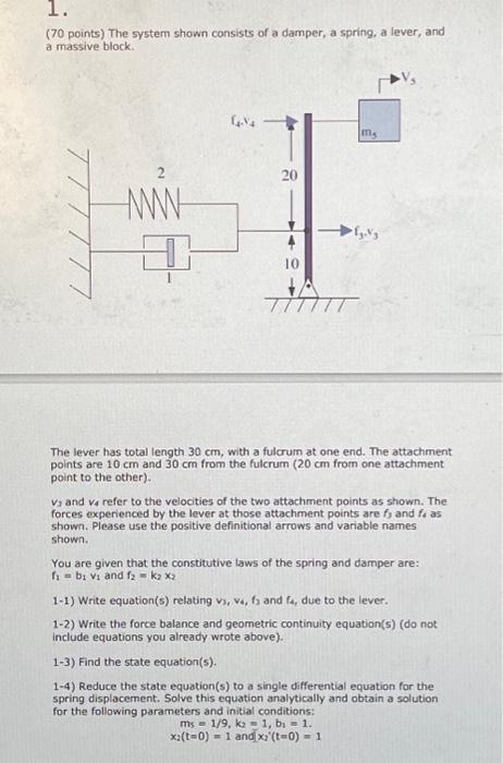 Solved PLEASE DO 1-3 and 1-4 only 1. (70 points) The system | Chegg.com