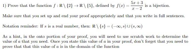 Solved 5.0 + 3 1) Prove that the function :R\{2} + R \ {5}, | Chegg.com