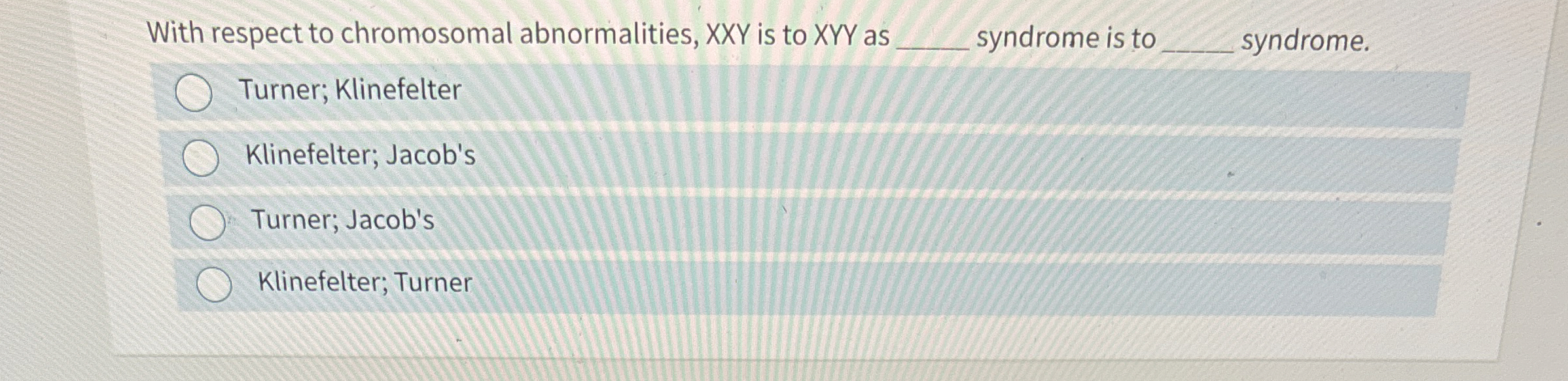 Solved With respect to chromosomal abnormalities, xxY ﻿is to | Chegg.com